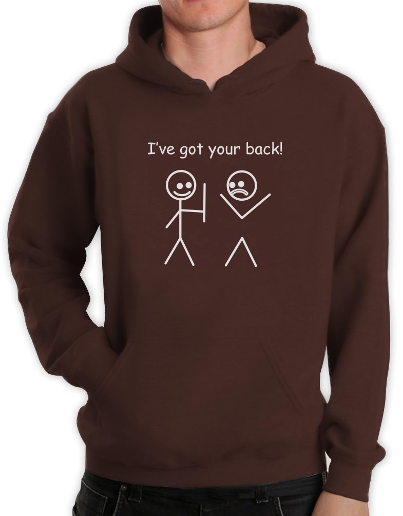 I'VE GOT YOUR BACK Hoodie cute funny humor cool gift stickman college ...